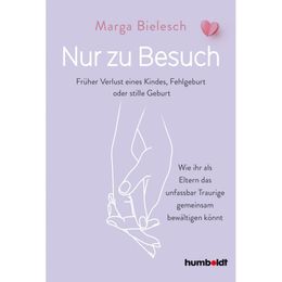 Humboldt Nur zu Besuch - Marga Bielesch, Kartoniert (TB)