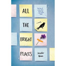 Penguin Random House All the Bright Places - Jennifer Niven, Gebunden