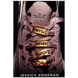 Penguin Random House They'll Never Catch Us - Jessica Goodman, Kartoniert (TB)