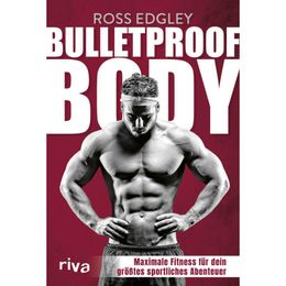 Riva Verlag Bulletproof Body - Ross Edgley, Kartoniert (TB)