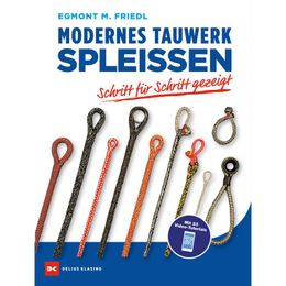 Delius Klasing Verlag Modernes Tauwerk spleißen - Egmont M. Friedl, Kartoniert (TB)