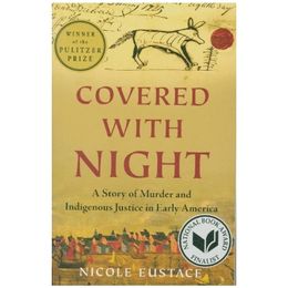 Norton Covered with Night - A Story of Murder and Indigenous Justice in Early America - Nicole Eustace, Kartoniert (TB)