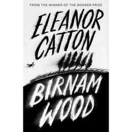 Birnam Wood - Eleanor Catton, Kartoniert (TB)