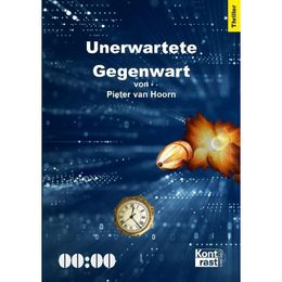 Unerwartete Gegenwart - Pieter van Hoorn, Kartoniert (TB)