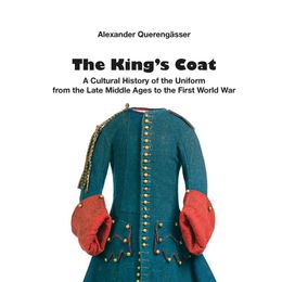 The King´s Coat - Alexander Querengässer, Gebunden