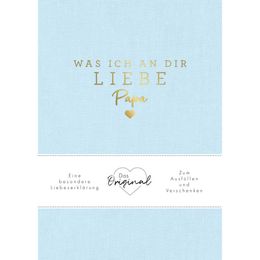 Riva Was ich an dir liebe, Papa - Alexandra Reinwarth, Gebunden