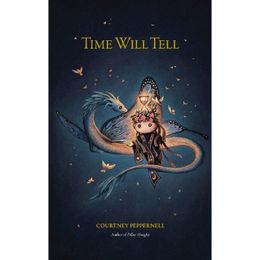 Time Will Tell - Courtney Peppernell, Kartoniert (TB)