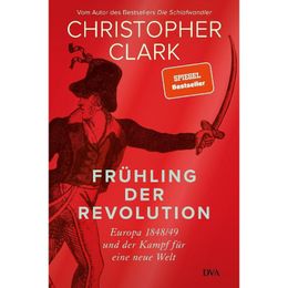 Frühling der Revolution - Christopher Clark, Gebunden