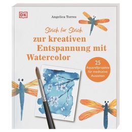 Dorling Kindersley Strich für Strich zur kreativen Entspannung mit Watercolor - Angelica Torres, Kartoniert (TB)