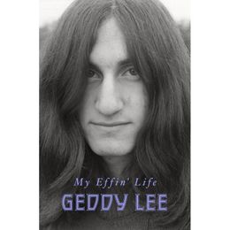 Harper My Effin' Life - Geddy Lee, Gebunden