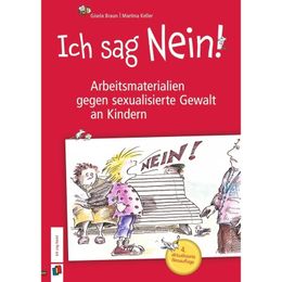 Ich sag Nein! 4. aktualisierte Neuauflage - Gisela Braun, Martina Keller, Geheftet