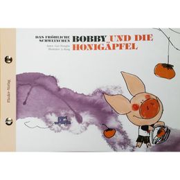 Das fröhliche Schweinchen Bobby und das Lotusblatt / Das fröhliche Schweinchen Bobby und die Honigäpfel - Hongbo Gao, Kartoniert (TB)