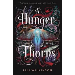 Penguin Random House A Hunger of Thorns - Lili Wilkinson, Kartoniert (TB)