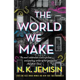 The World We Make - N. K. Jemisin, Kartoniert (TB)