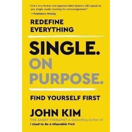 Single On Purpose - John Kim, Kartoniert (TB)
