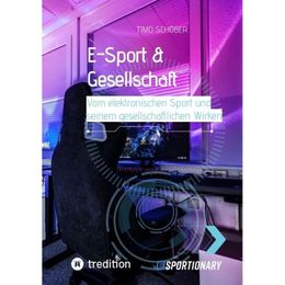 tredition E-Sport & Gesellschaft - Timo Schöber, Kartoniert (TB)