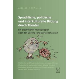Sprachliche, politische und interkulturelle Bildung durch Theater - Amalia Sdroulia, Kartoniert (TB)