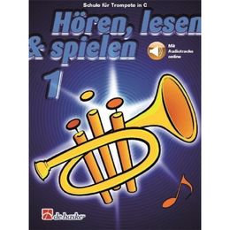 Hal Leonard Hören, lesen & spielen, Schule für Trompete in C.Bd.1 - Jaap Kastelein, Geheftet