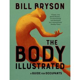 The Body Illustrated - Bill Bryson, Gebunden