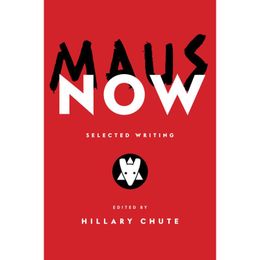 Penguin Random House Maus Now - Hillary Chute, Gebunden
