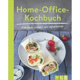 Home-Office-Kochbuch - Praktisch, schnell und superlecker, Gebunden