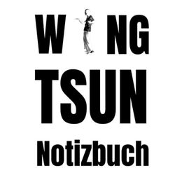 tredition Wing Tsun Notizbuch - Simon Golthauer, Kartoniert (TB)