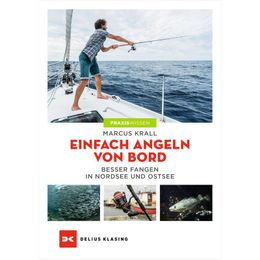 Delius Klasing Verlag Einfach angeln von Bord - Marcus Krall, Kartoniert (TB)