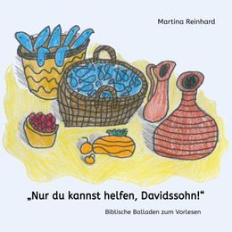 tredition "Nur du kannst helfen, Davidssohn!" - Martina Reinhard, Kartoniert (TB)