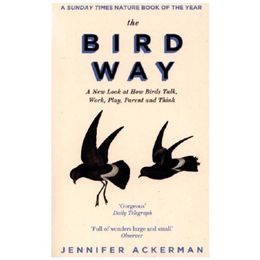 The Bird Way - Jennifer Ackerman, Kartoniert (TB)