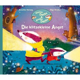 Die klitzekleine Angst / Kleiner Dachs & großer Dachs Bd.2 - Annette Herzog, Gebunden