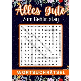 Geburtstagsgeschenk mann Alles Gute zum Geburtstag - Wortsuchrätsel geschenke für männer - Isamrätsel Verlag, Kartoniert (TB)