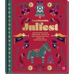 Leuchtendes Julfest - Groh Verlag, Gebunden