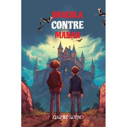 tredition Learn French Language with Dracula Contre Manah - Eugene Gotye, Kartoniert (TB)