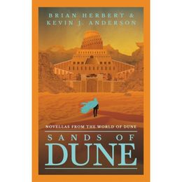 Sands of Dune - Brian Herbert, Kevin J. Anderson, Gebunden