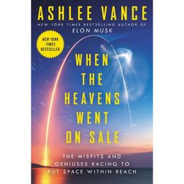 When the Heavens Went on Sale Intl - Ashlee Vance, Kartoniert (TB)