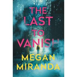 Corvus The Last to Vanish - Megan Miranda, Kartoniert (TB)