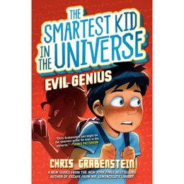 Evil Genius: The Smartest Kid in the Universe, Book 3 - Chris Grabenstein, Kartoniert (TB)