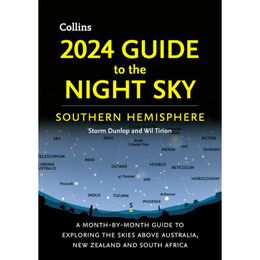 2024 Guide to the Night Sky Southern Hemisphere - Storm Dunlop, Wil Tirion, Collins Astronomy, Kartoniert (TB)