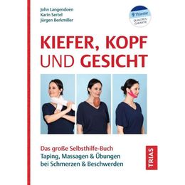 Trias Kiefer, Kopf und Gesicht - John Langendoen-Sertel, Karin Sertel, Jürgen Berkmiller, Kartoniert (TB)