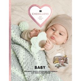 RICO Design / Chenillove Best Chenille Ever: Baby, Geheftet