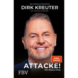 Dirk Kreuter - Attacke! Mein Weg zum Erfolg - Dirk Kreuter, Gebunden