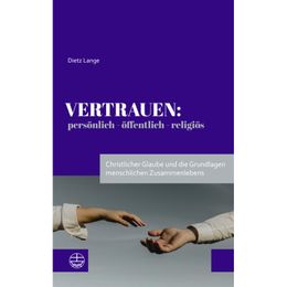 Vertrauen: persönlich - öffentlich - religiös - Dietz Lange, Kartoniert (TB)