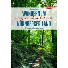 Wandern im sagenhaften Nürnberger Land - Alexander Pavel, Kartoniert (TB)