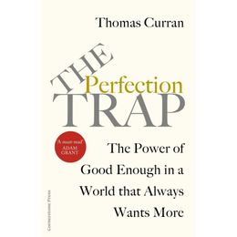 The Perfection Trap - Thomas Curran, Kartoniert (TB)