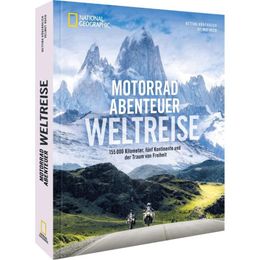 Motorradabenteuer Weltreise - Bettina Höbenreich, Helmut Koch, Gebunden