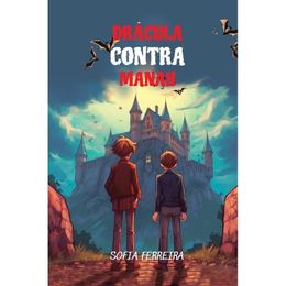 tredition Learn Portuguese with Drácula Contra Manah - Sofia Ferreira, Kartoniert (TB)