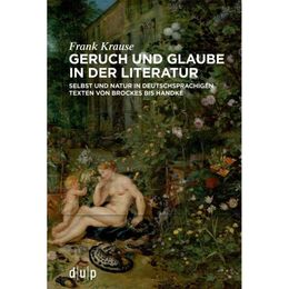 De Gruyter Geruch und Glaube in der Literatur - Frank Krause, Kartoniert (TB)