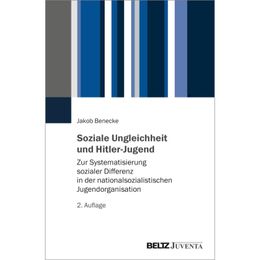 Soziale Ungleichheit und Hitler-Jugend - Jakob Benecke, Kartoniert (TB)