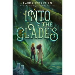 Penguin Random House Into the Glades - Laura Sebastian, Kartoniert (TB)