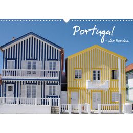 Calvendo Portugal - der Norden (Wandkalender 2023 DIN A3 quer)